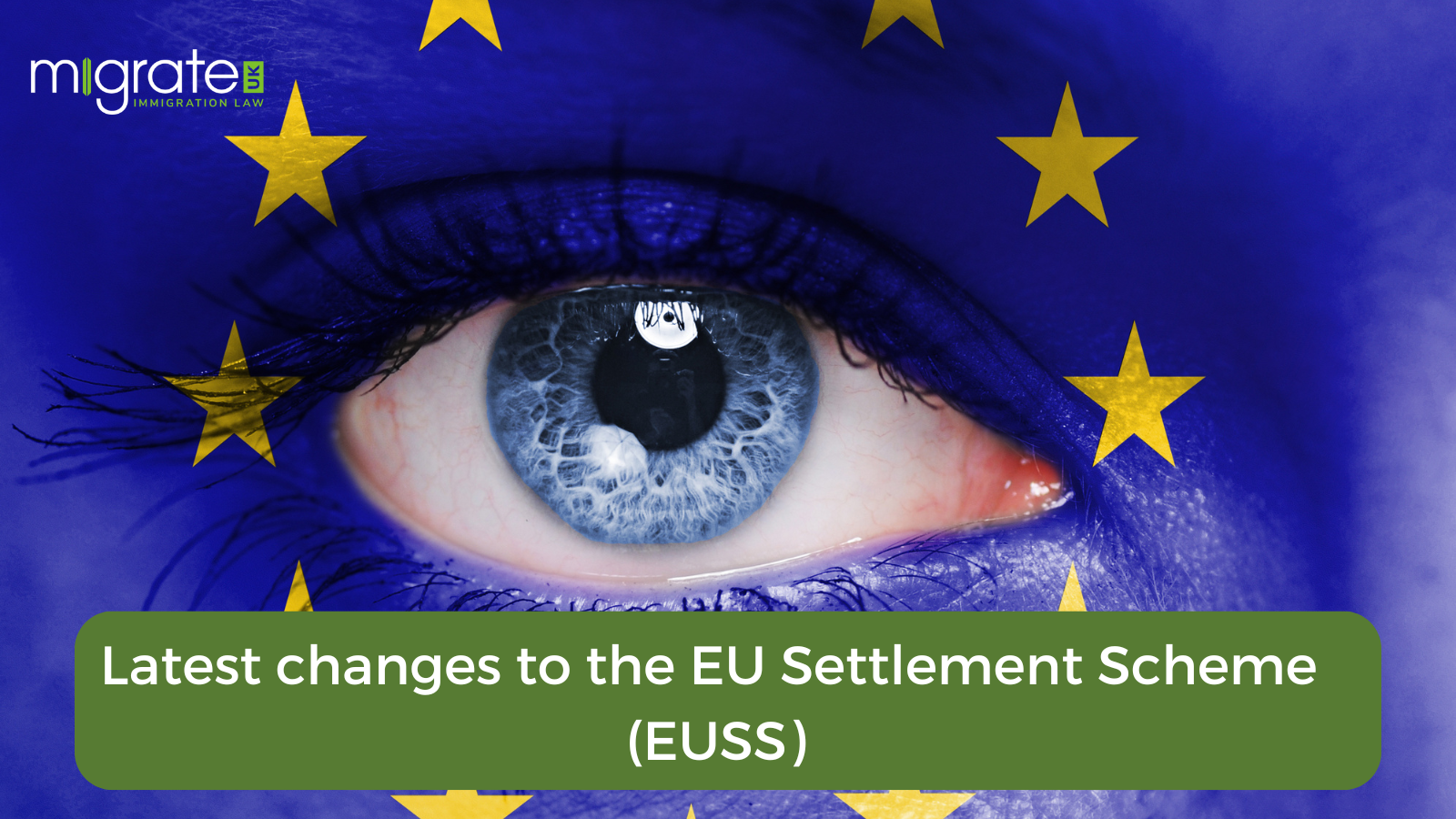 UK Government announce changes to the EU Settlement Scheme (EUSS) July 2024